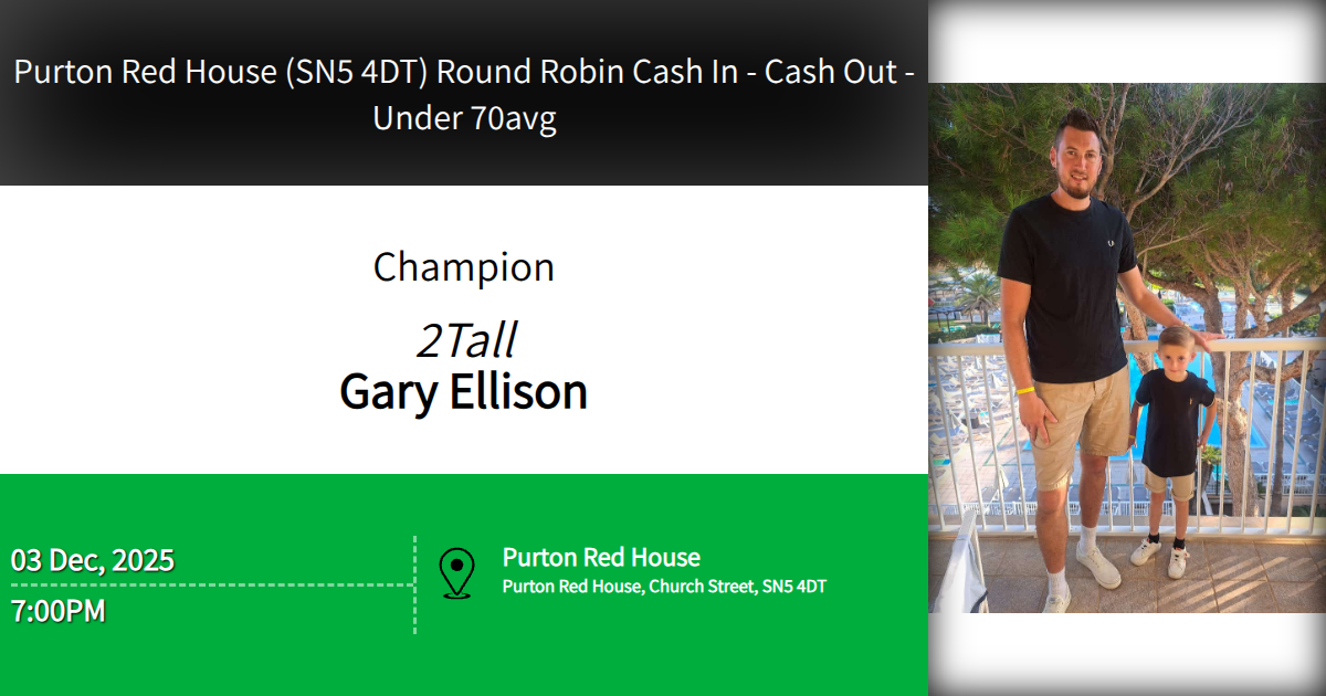 Purton Red House (SN5 4DT) Round Robin Cash In - Cash Out - Under 70avg