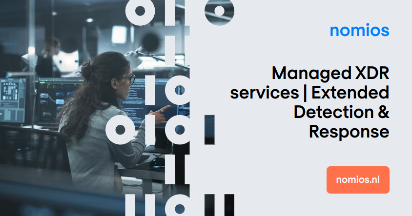 Managed XDR services | Extended Detection &… | Nomios Nederland