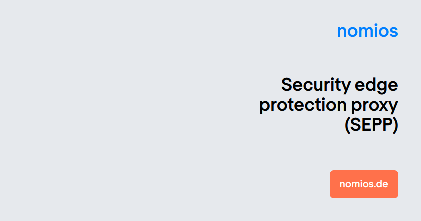 Security edge protection proxy (SEPP) | Nomios Deutschland