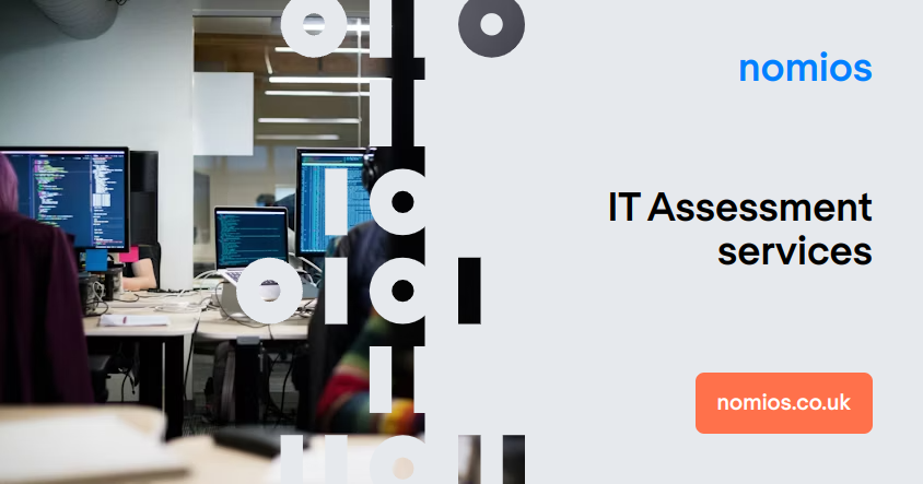 IT Assessment services | Nomios UK