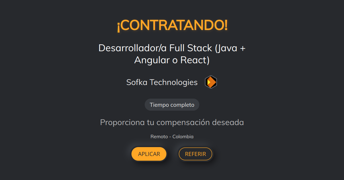 Desarrollador/a Full Stack (Java + Angular o React) en Sofka Technologies | Torre