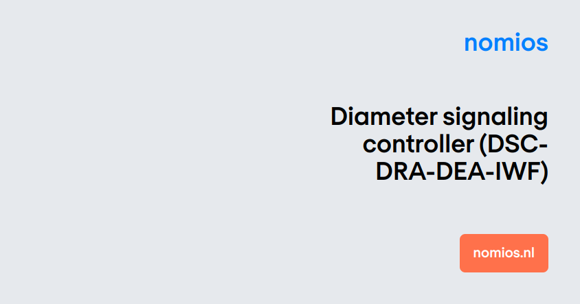 Diameter signaling controller (DSC-DRA-DEA-IWF) | Nomios Nederland