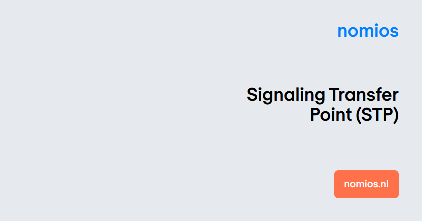 Signaling Transfer Point (STP) | Nomios Nederland
