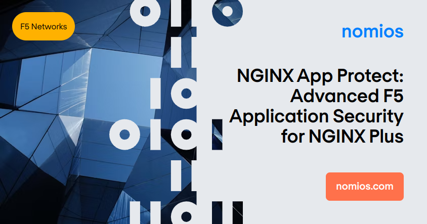 NGINX App Protect: Advanced F5 Application Security… | Nomios Group