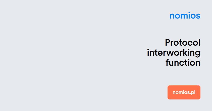 Protocol interworking function | Nomios Polska