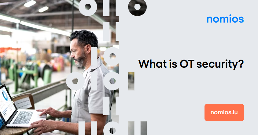 What is OT security? | Nomios Luxembourg