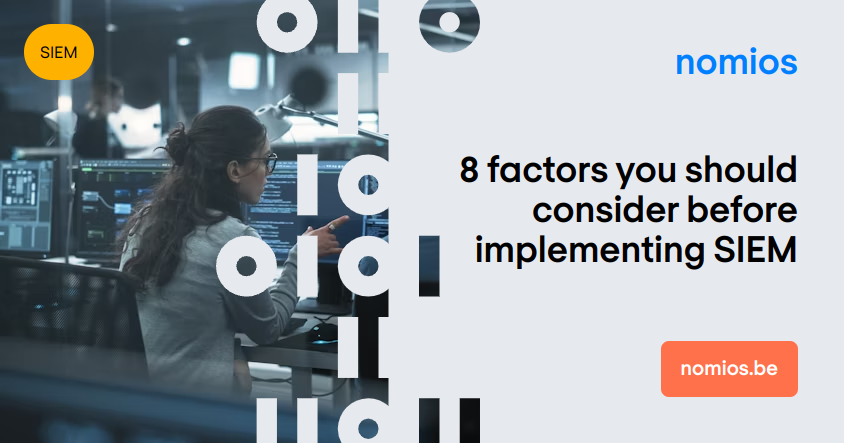 8 factors you should consider before implementing… | Nomios Belgium