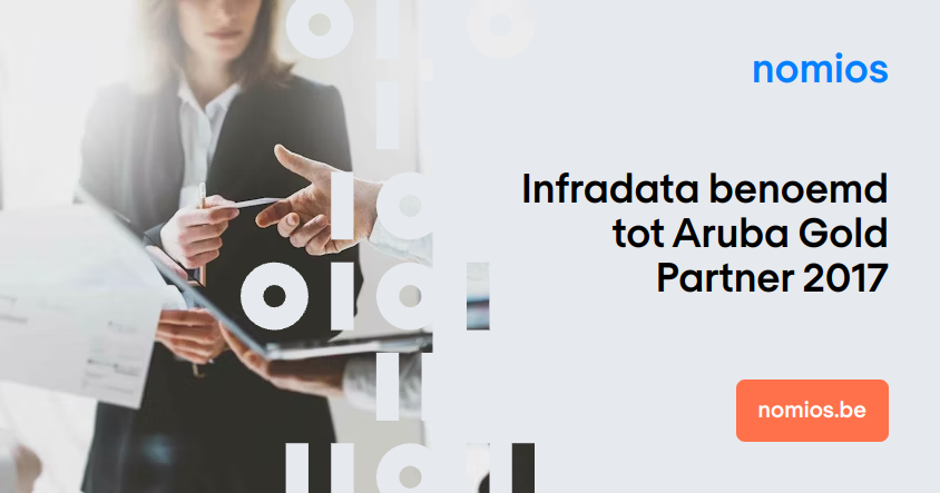Infradata benoemd tot Aruba Gold Partner 2017 | Nomios België