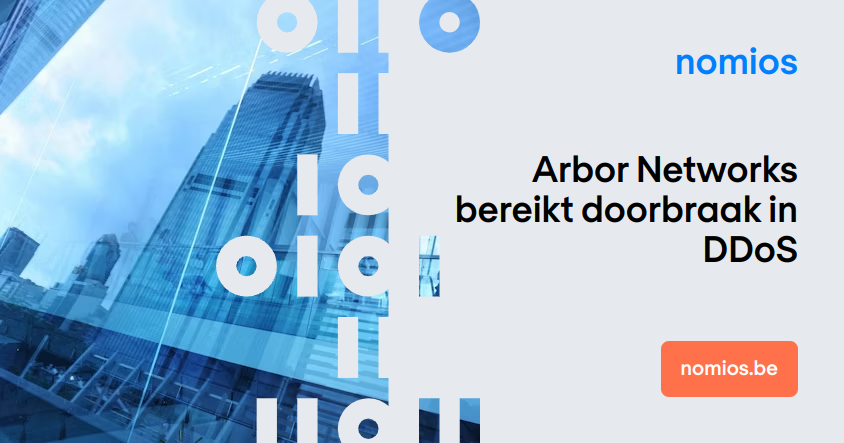 Arbor Networks bereikt doorbraak in DDoS | Nomios België
