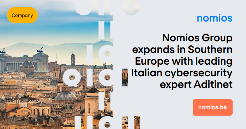 Nomios Group expands in Southern Europe with leading… | Nomios Belgium