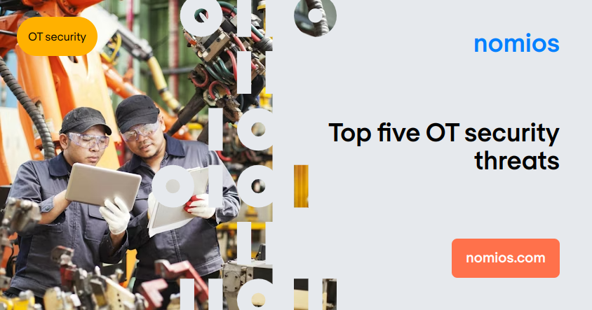 Top five OT security threats | Nomios Group