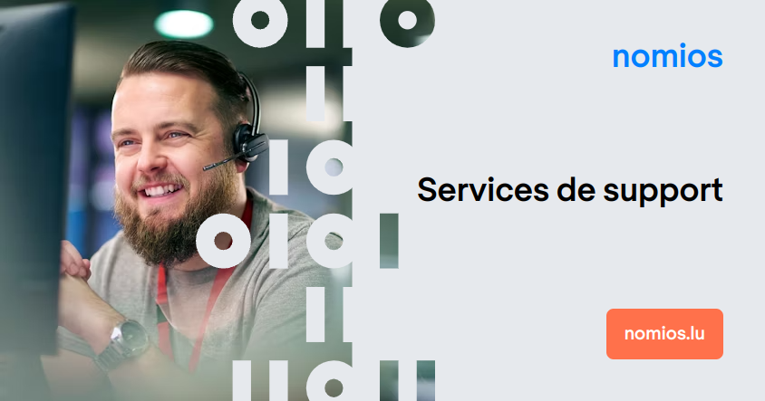 Services de support | Nomios Luxembourg