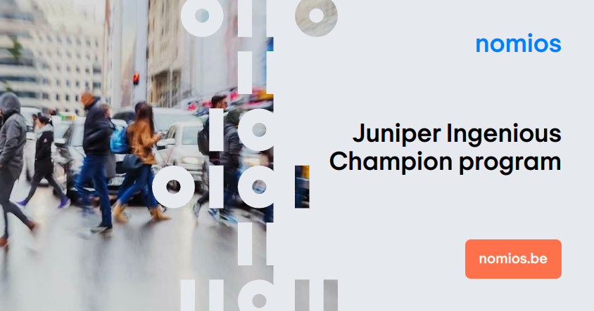 Juniper Ingenious Champion program | Nomios België