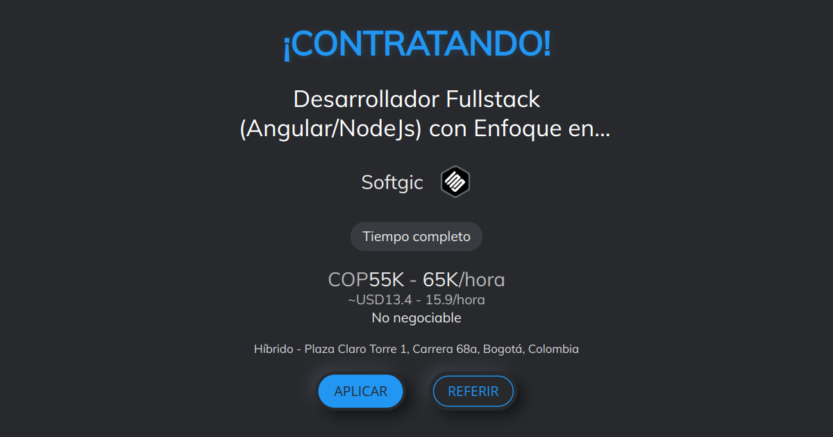 Desarrollador Fullstack (Angular/NodeJs) con Enfoque en SQL (Relacional) en Softgic | Torre